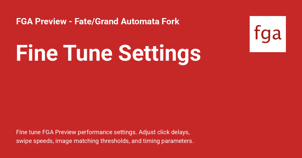 Fine Tune Settings - FGA Preview - Fate/Grand Automata Fork