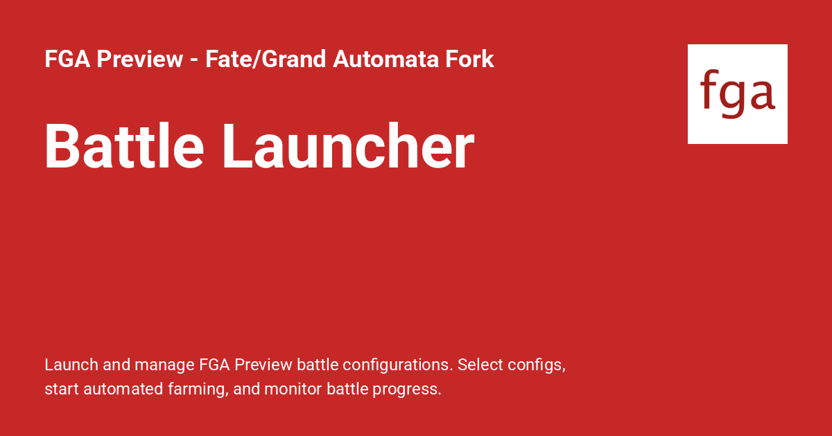 Battle Launcher - FGA Preview - Fate/Grand Automata Fork