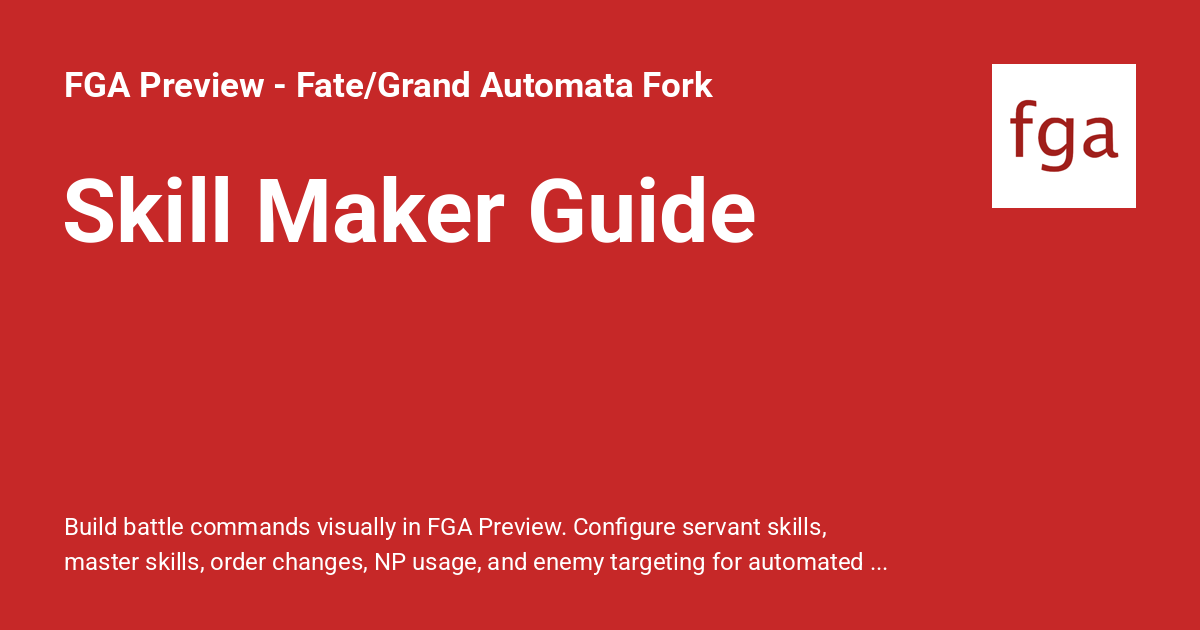Skill Maker Guide - FGA Preview - Fate/Grand Automata Fork