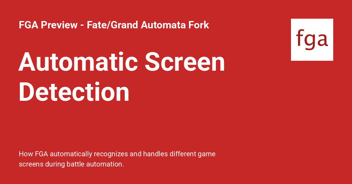Automatic Screen Detection - FGA Preview - Fate/Grand Automata Fork