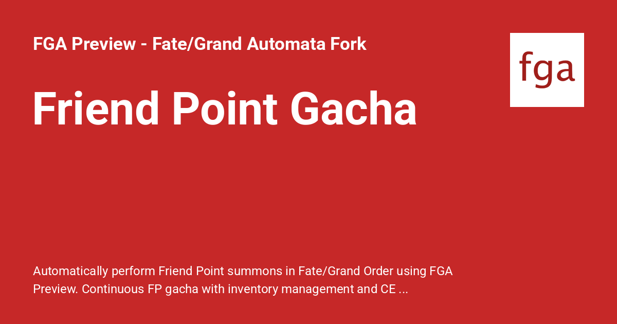 Friend Point Gacha - FGA Preview - Fate/Grand Automata Fork
